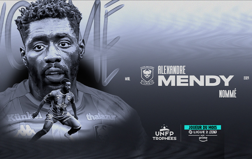 Trophées UNFP - Votez pour Alexandre Mendy | infos match - billet SMC ...